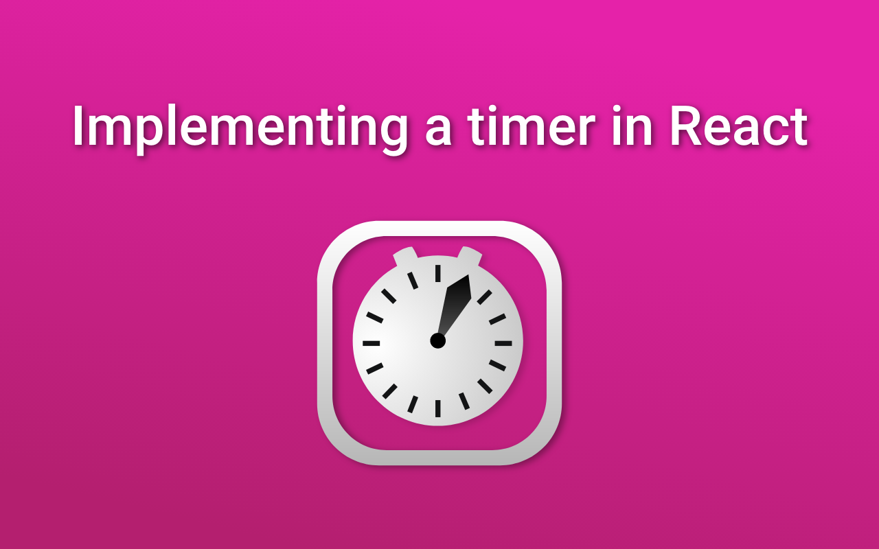 Implementing A Timer Using React The Armchair Critic